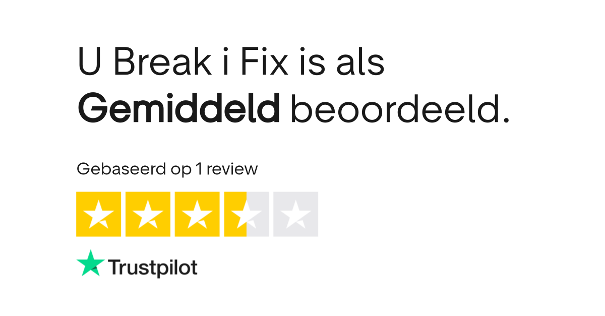 U Break i Fix reviews | Bekijk consumentenreviews over ubreakifix.be