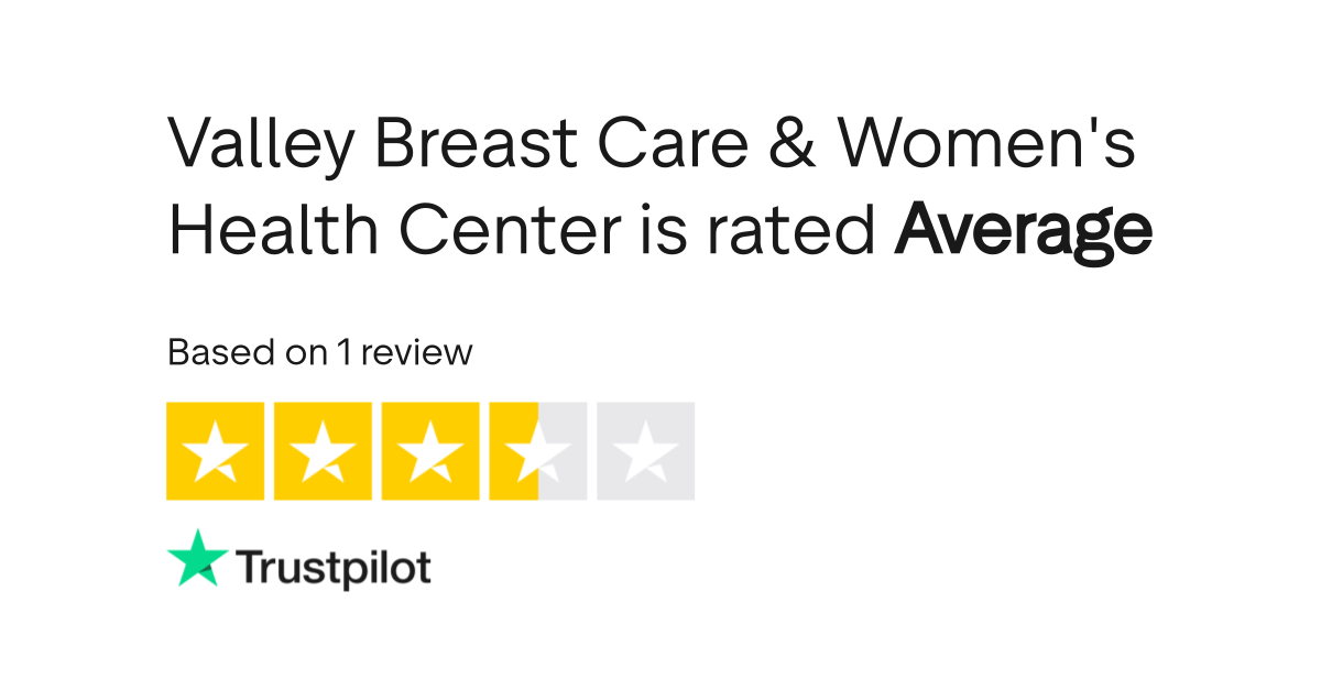 Valley Breast Care & Women's Health Center Reviews | Read Customer ...