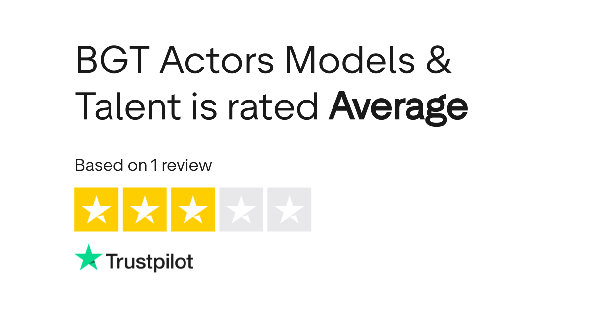 BGT Actors Models & Talent Reviews | Read Customer Service Reviews of ...