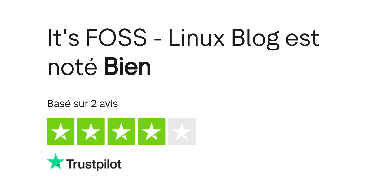 Avis de It's FOSS - Linux Blog | Lisez les avis marchands de itsfoss.com