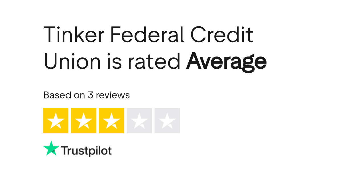 Tinker Federal Credit Union Reviews | Read Customer Service Reviews of ...