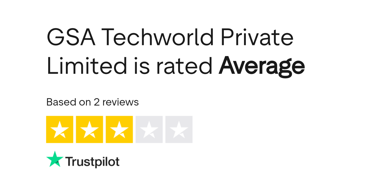 GSA Techworld Private Limited Reviews | Read Customer Service Reviews of gsatechworld.com
