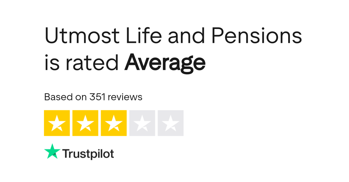Utmost Life and Pensions Reviews | Read Customer Service Reviews of ...