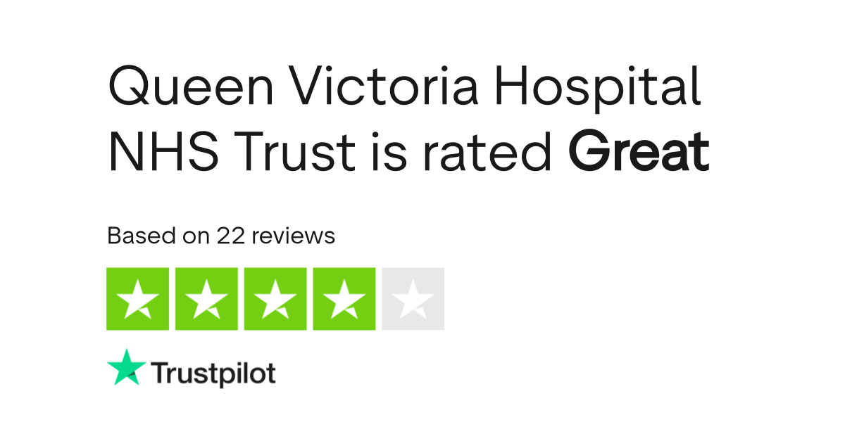 Queen Victoria Hospital NHS Trust Reviews | Read Customer Service ...