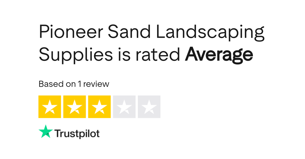 Pioneer Sand Landscaping Supplies Reviews | Read Customer Service ...