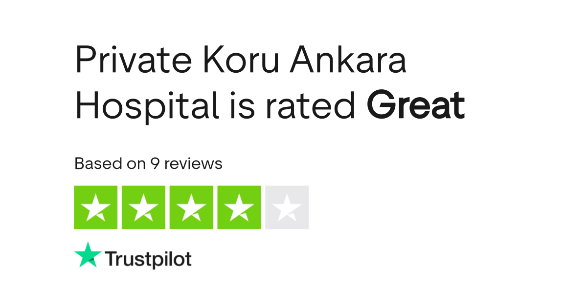 Private Koru Ankara Hospital Reviews | Read Customer Service Reviews of koruhastanesi.com