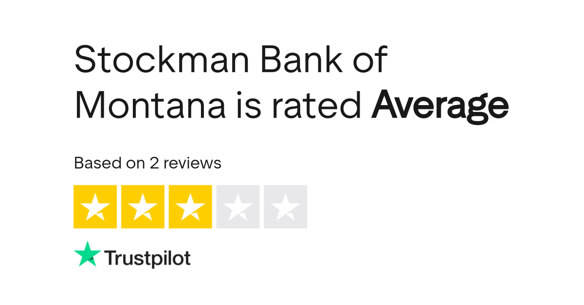 Stockman Bank of Montana Reviews | Read Customer Service Reviews of ...