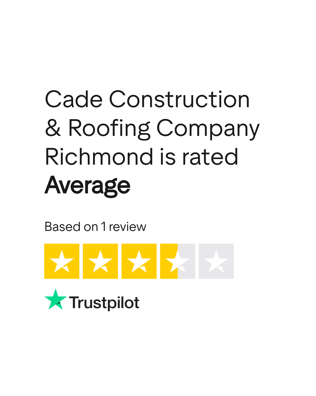 Cade Construction & Roofing Company Richmond Reviews | Read Customer ...