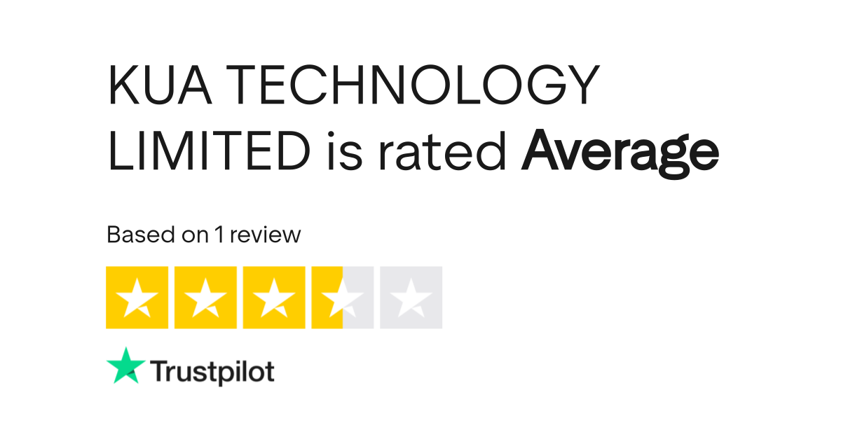 KUA TECHNOLOGY LIMITED Reviews | Read Customer Service Reviews of kua.ai