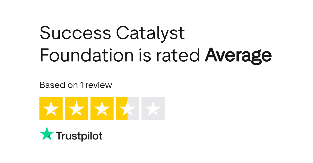 Success Catalyst Foundation Reviews | Read Customer Service Reviews of ...