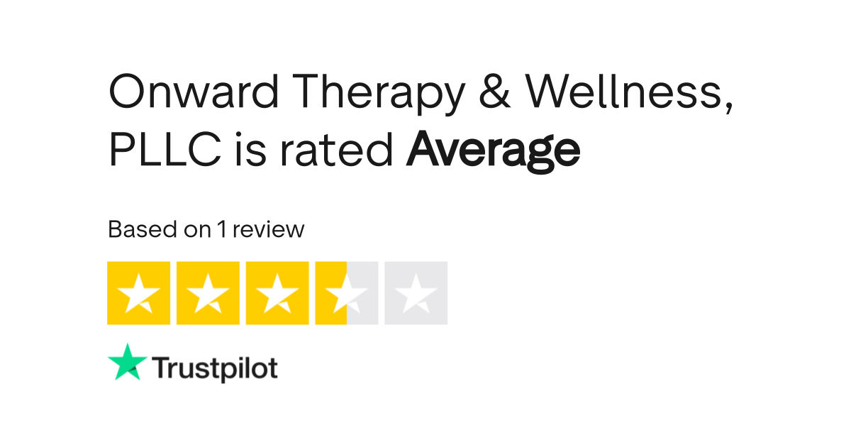 Onward Therapy & Wellness, PLLC Reviews | Read Customer Service Reviews ...