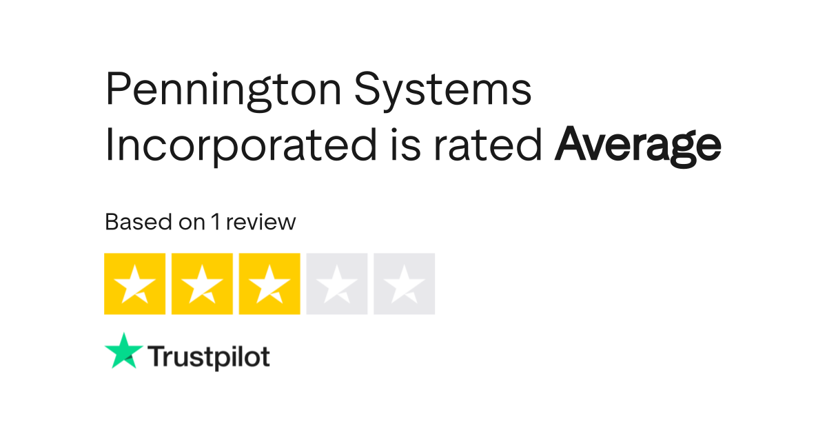 Pennington Systems Incorporated Reviews | Read Customer Service Reviews ...