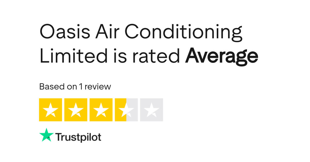 Oasis Air Conditioning Limited Reviews | Read Customer Service Reviews ...