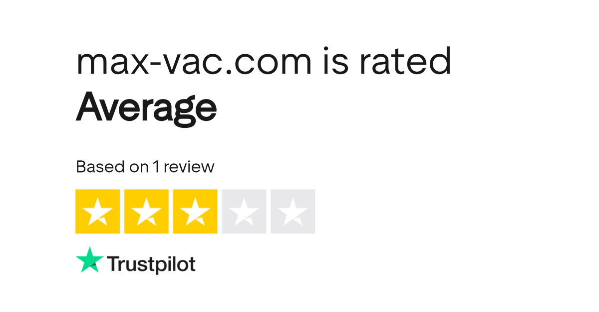 max-vac.com Reviews | Read Customer Service Reviews of max-vac.com